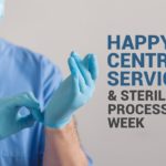 Happy Central service and Sterile ProcessingWeek!