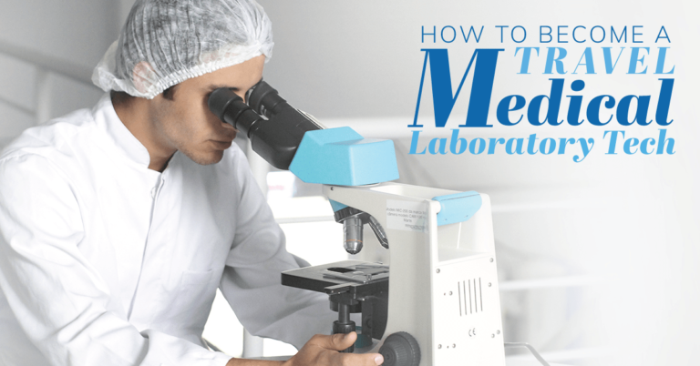 How to Become a Travel Medical Laboratory Tech | AlliedTravelWeb